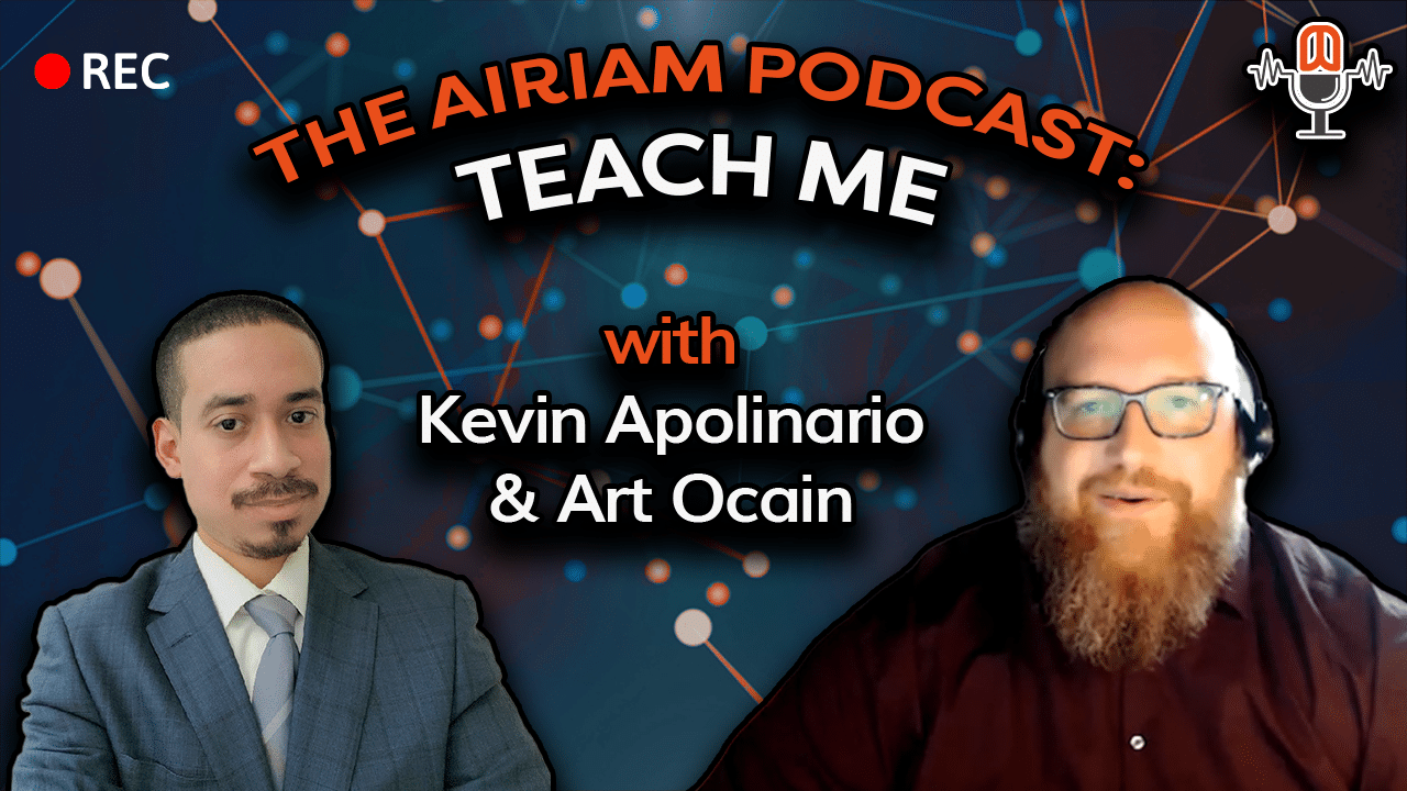 The Airiam Podcast: Teach Me Series - Airiam